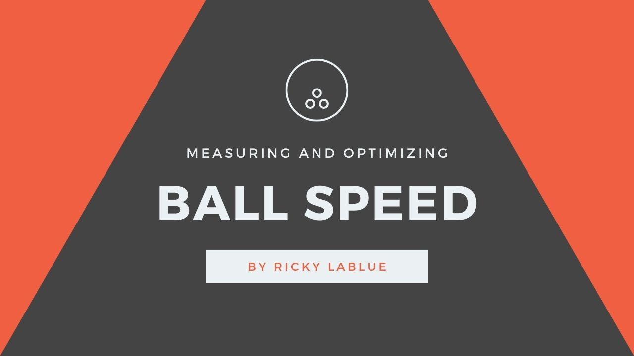 Ball Speed: Measuring and Optimizing Your Bowling Ball's Speed ...